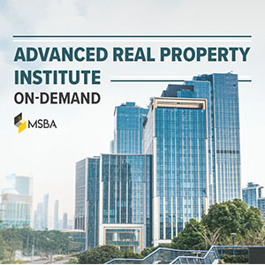 Advanced Real Property Institute | Maryland State Bar Association
